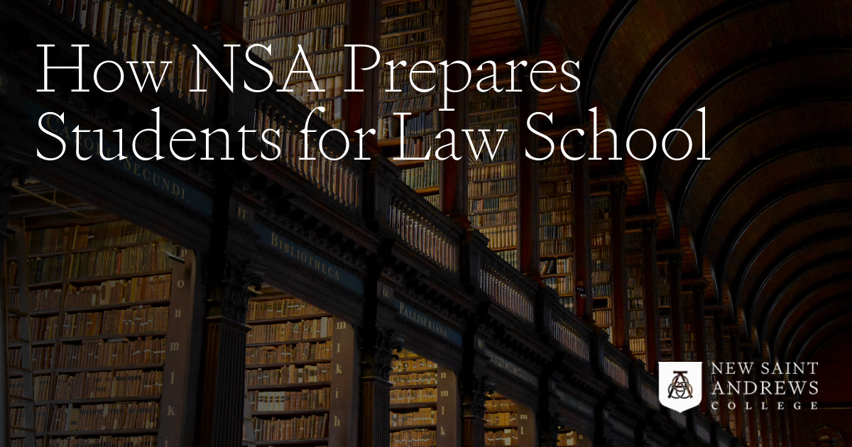 How NSA Prepares Students for Law School | New Saint Andrews College ...