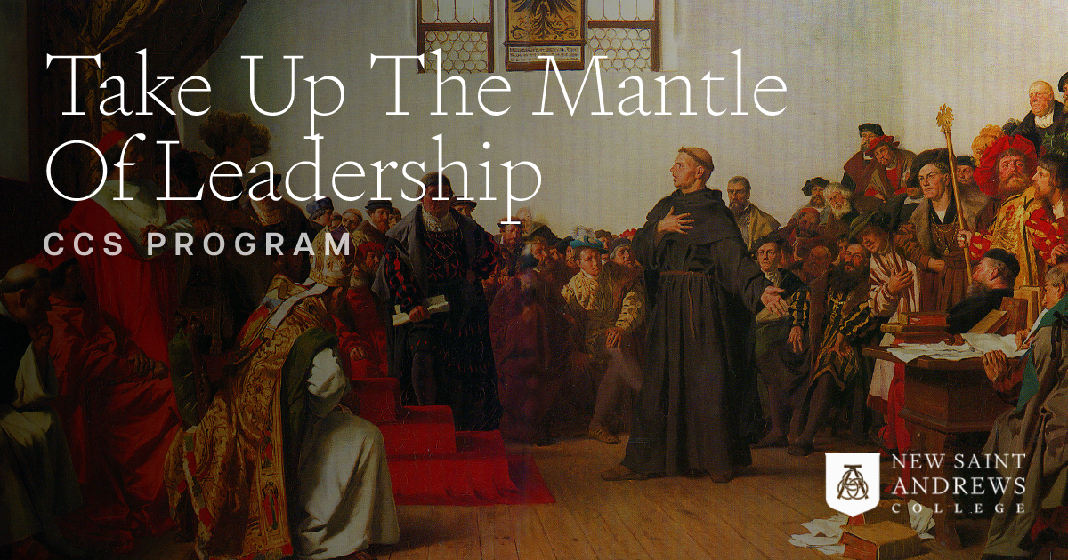 Take Up The Mantle Of Leadership | New Saint Andrews College ...
