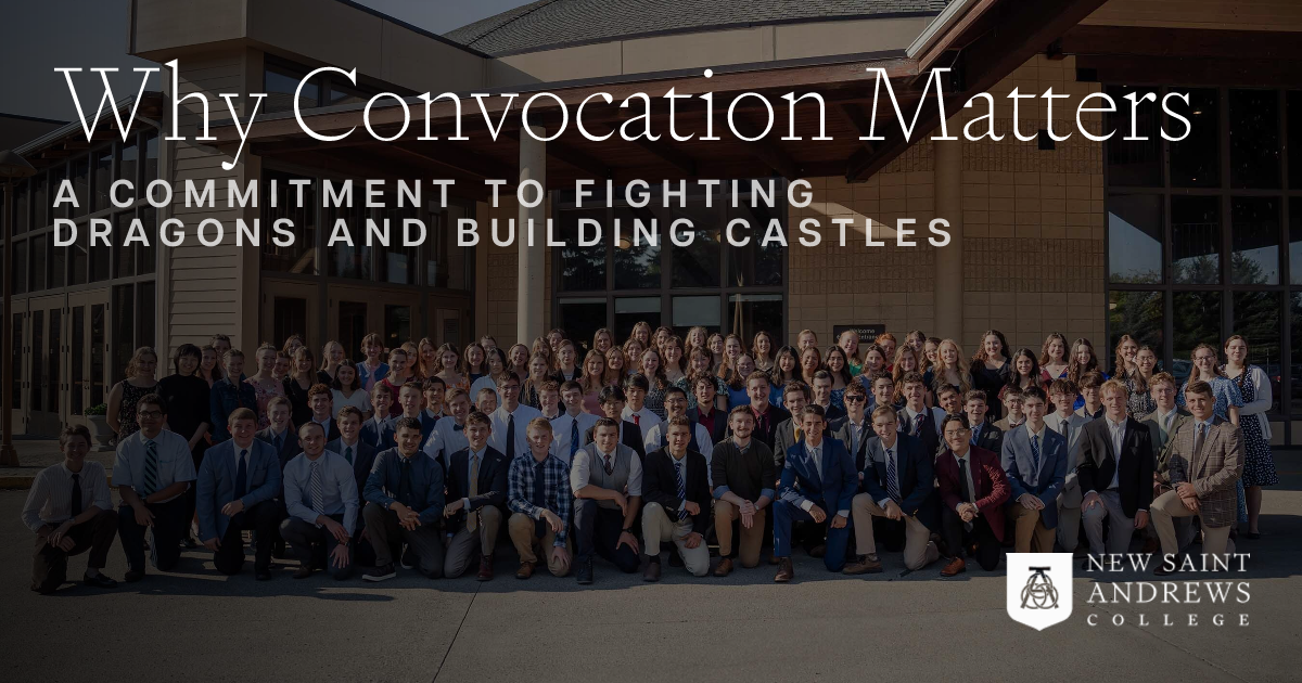 Why Convocation Matters | New Saint Andrews College | Classical ...